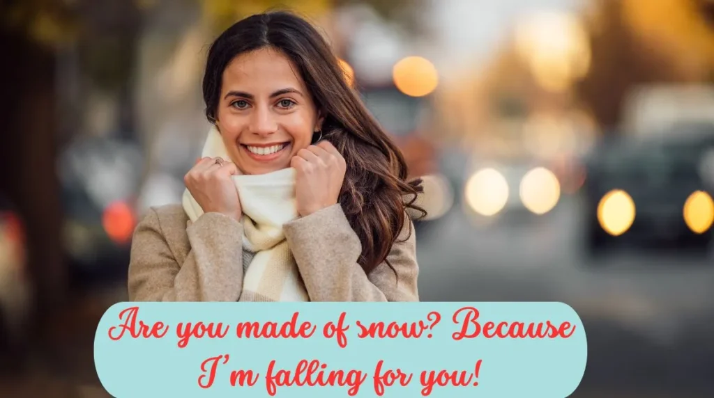 ️ 120+ Cold Weather Pick Up Lines & Rizz to Warm Their Heart (2025 ...