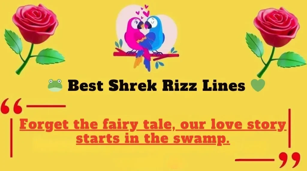 145+ Shrek Rizz Lines 🐸💚 – Ogre-the-Top Pick Up Lines That’ll Melt Any ...