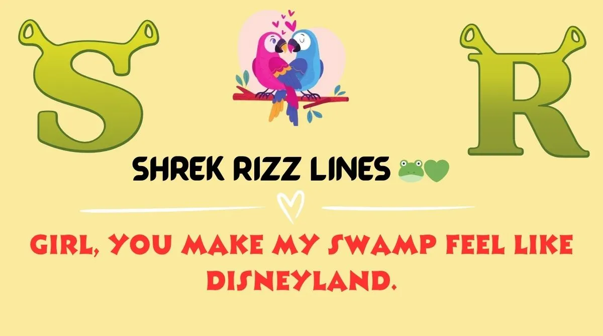 145+ Shrek Rizz Lines 🐸💚 – Ogre-the-Top Pick Up Lines That’ll Melt Any ...
