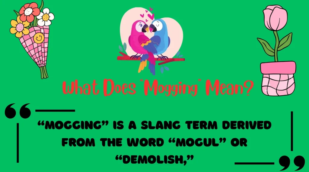 Mogging Meaning Explained: Definition, Context, and Polite Alternatives ...